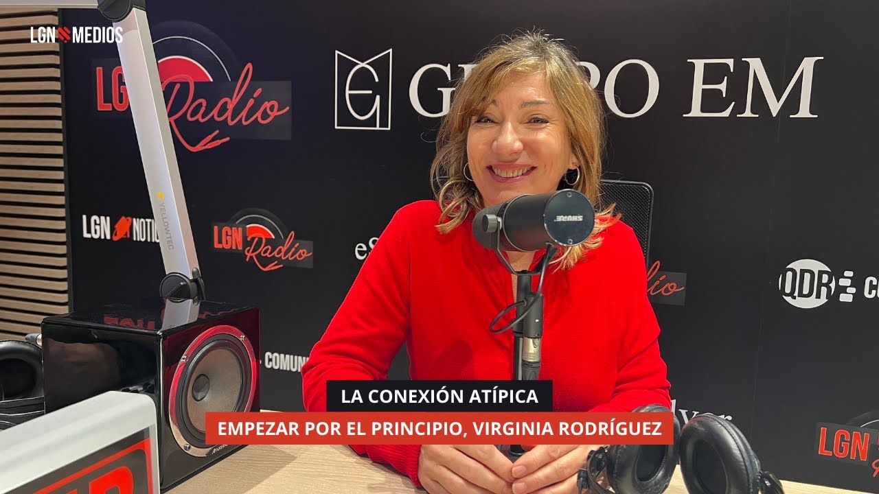 16/01/2026 LA CONEXIÓN ATÍPICA - EMPEZAR POR EL PRINCIPIO, VIRGINIA ...